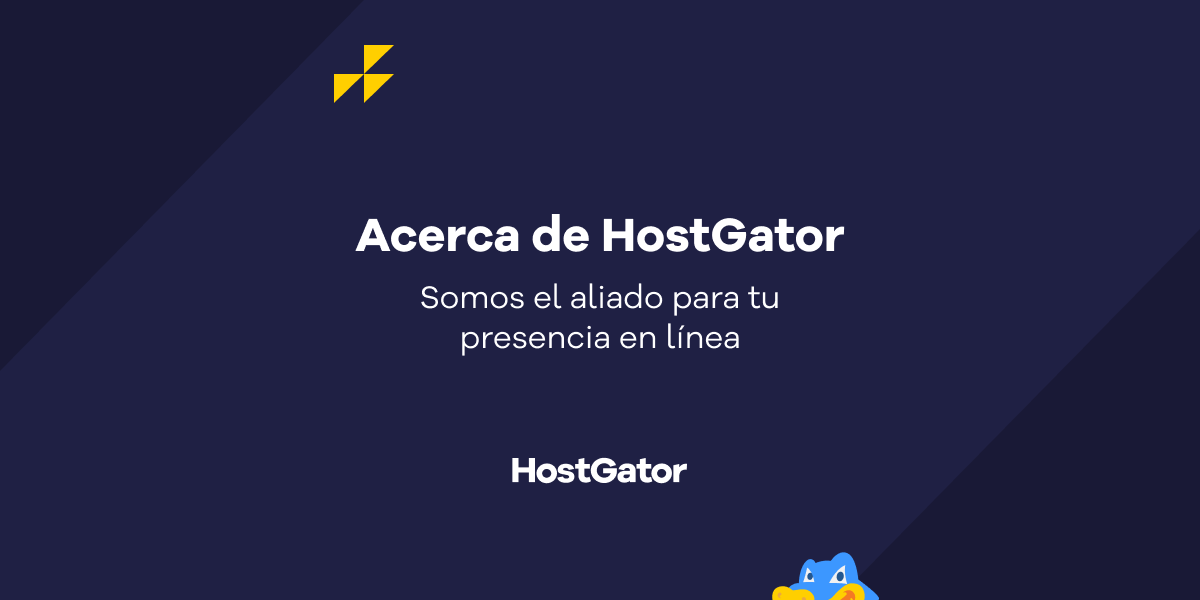 Sobre HostGator - Conoce nuestra historia